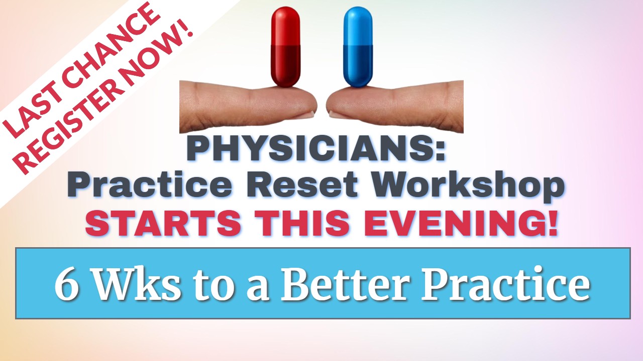 2023 Physicians Practice Reset Workshop